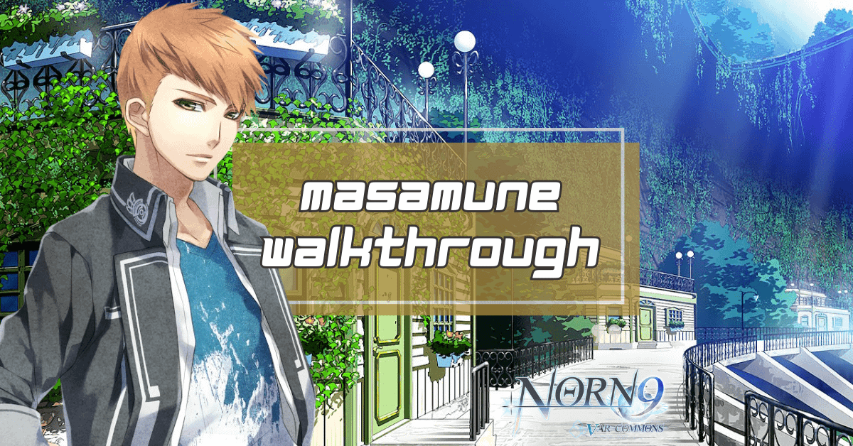 Masamune Walkthrough - Norn9 Var Commons (Nintendo Switch) - Otomeology